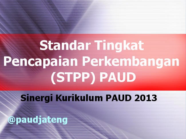 6 STPPA PAUD Standar Tingkat Pencapaian Perkembangan Anak